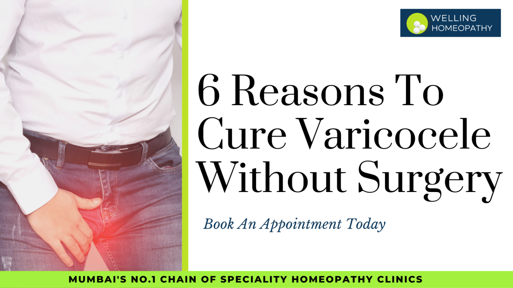 6 Reasons To Cure Varicocele Without Surgery
